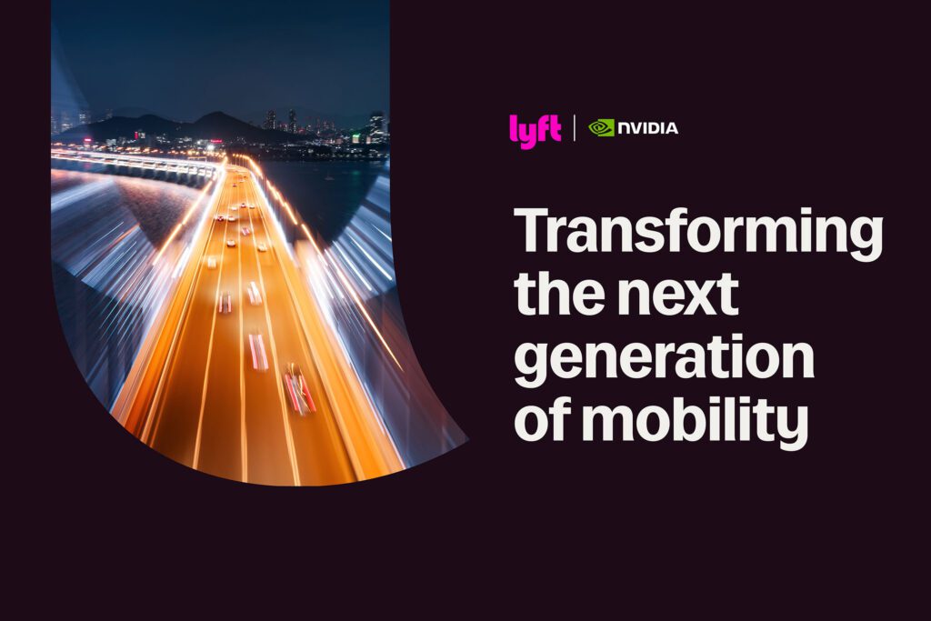 Lyft taps Nvidia AI to enhance rides and AV roadmap | Automotive World